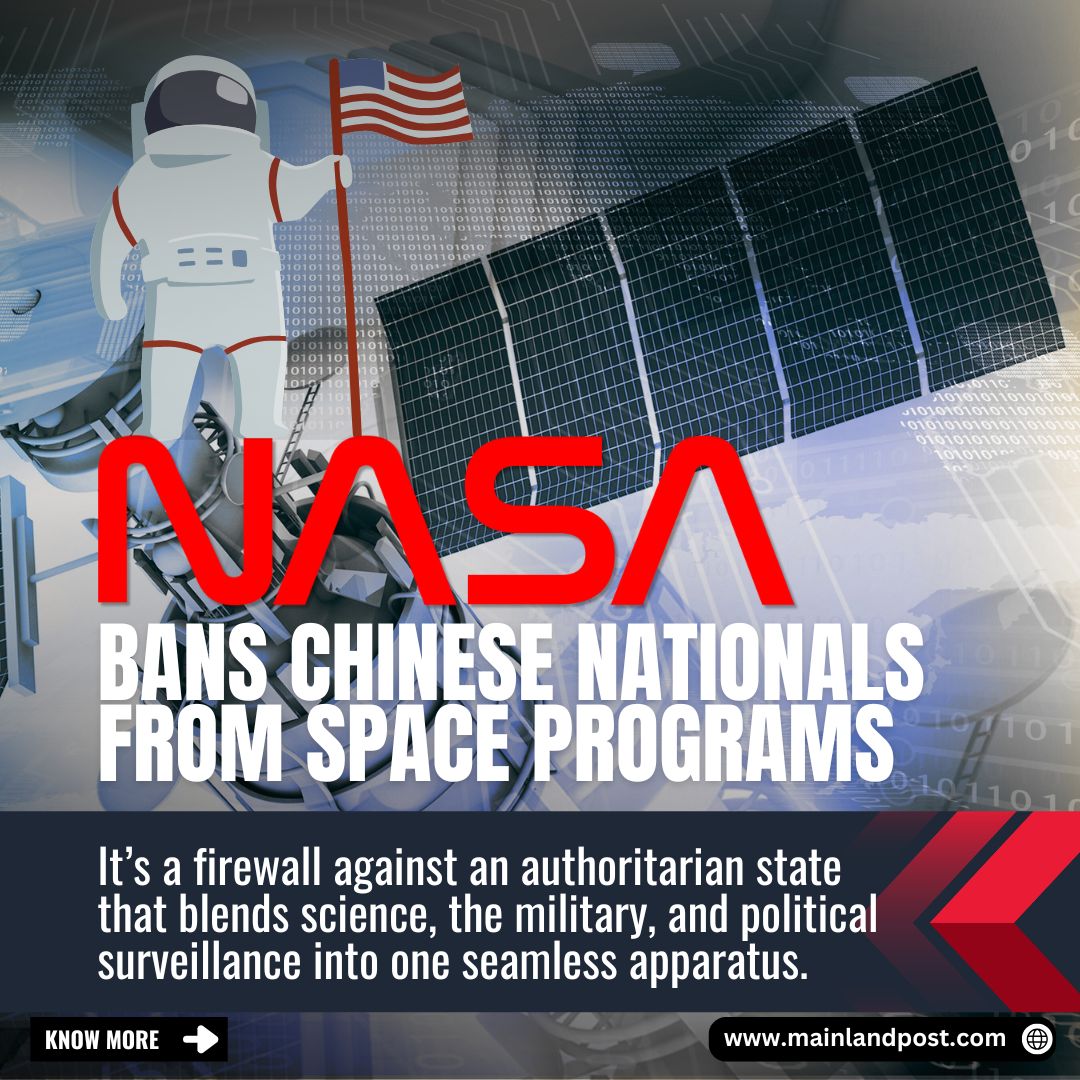 NASA Bans Chinese Nationals from Space Programs - Mainland Post